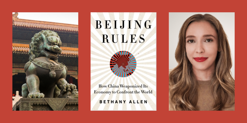 China’s Quest to Rule the World, with Bethany Allen-Ebrahimian ...
