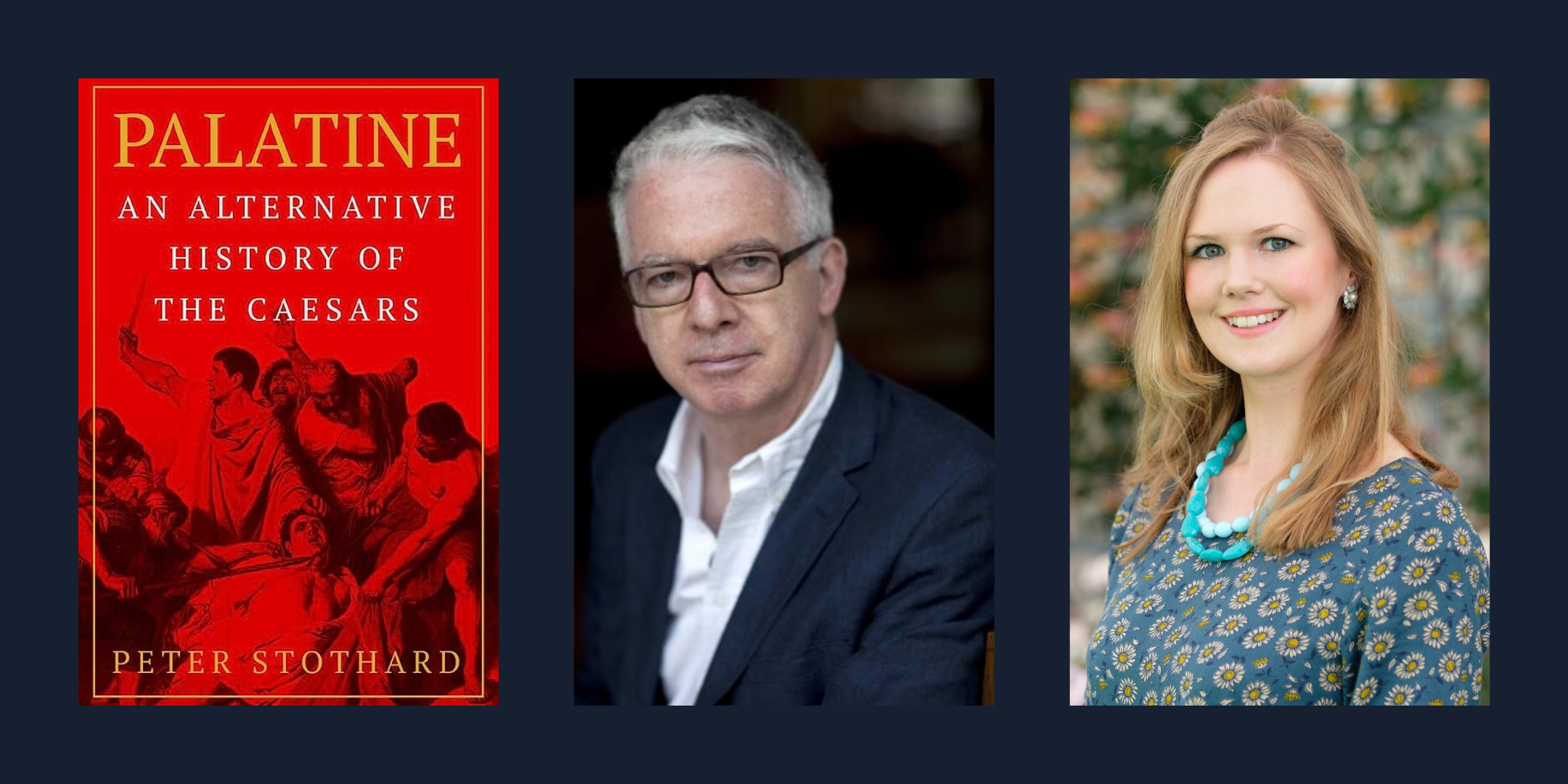 Power, Play, Sex And Food: An Alternative History of Rome with Peter Stothard and Daisy Dunn ...
