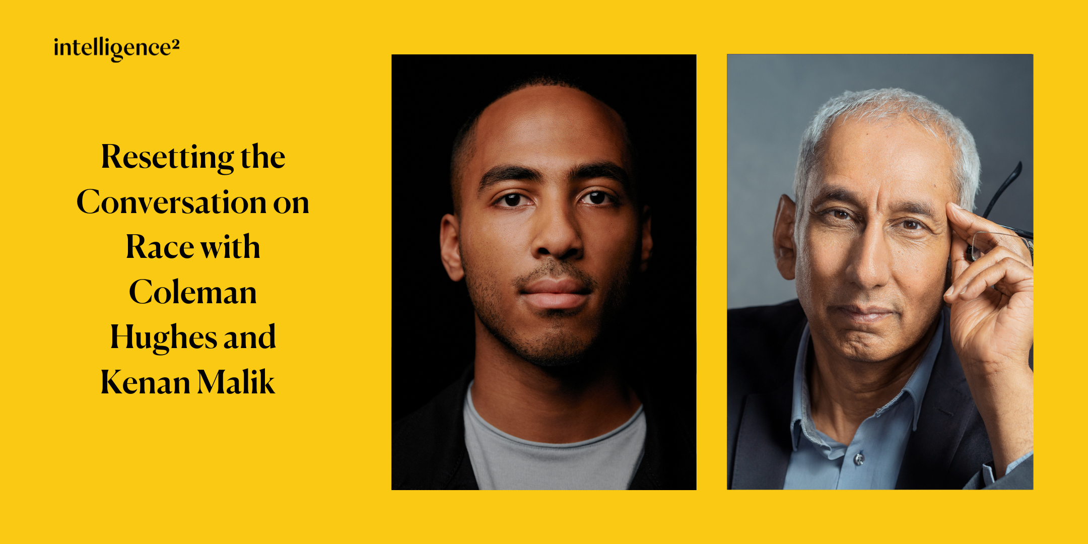 Resetting The Conversation On Race With Coleman Hughes And Kenan Malik