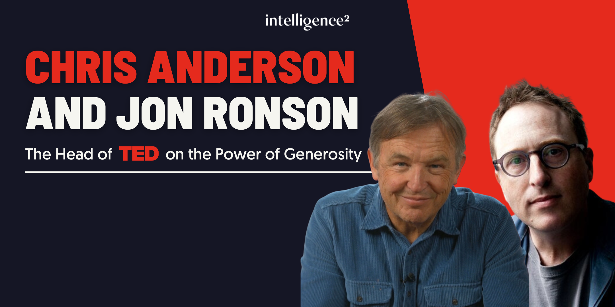 Head of TED Chris Anderson and Jon Ronson on Translating Optimism Into ...