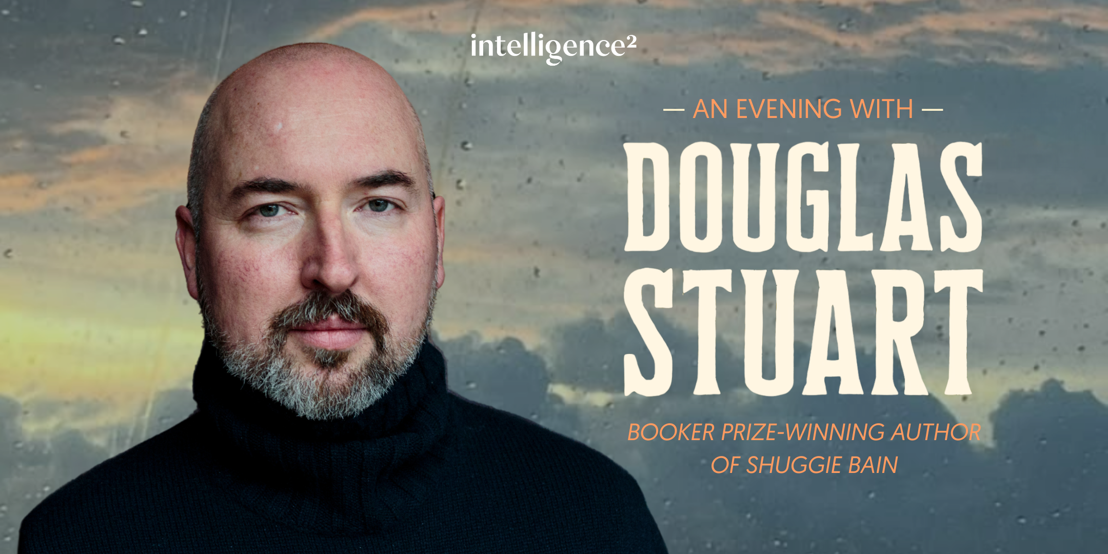An Evening with Douglas Stuart - Intelligence Squared