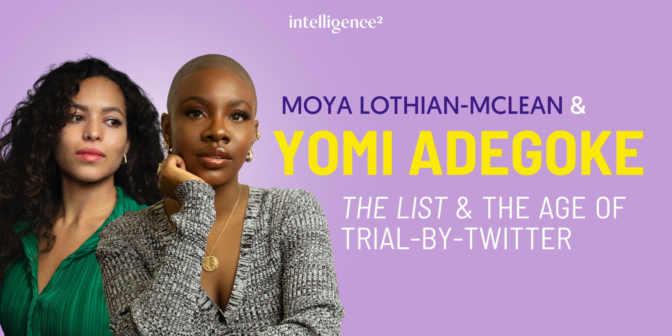 An Evening with Yomi Adegoke - Intelligence Squared