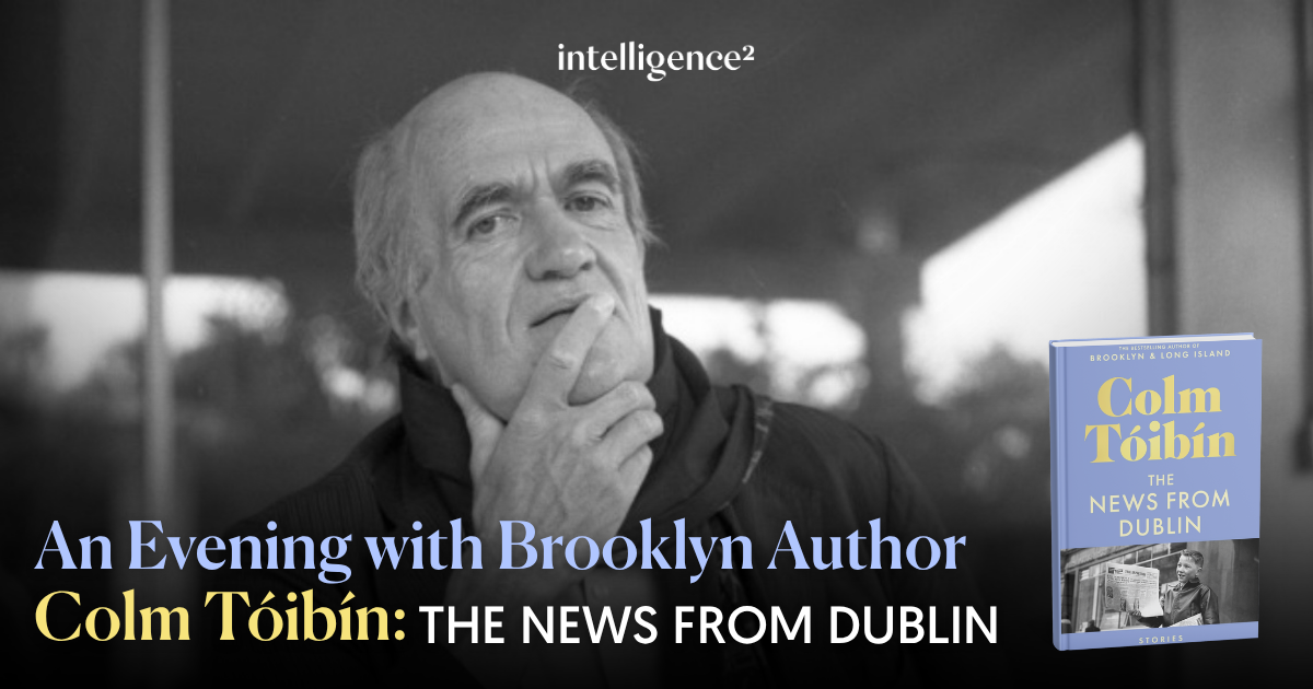 An Evening with Brooklyn Author Colm Tóibín: The News From Dublin ...